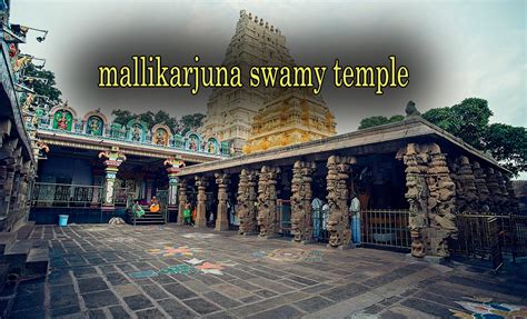 Mallikarjuna Swamy Temple Srisailam Hindu Temple Timings