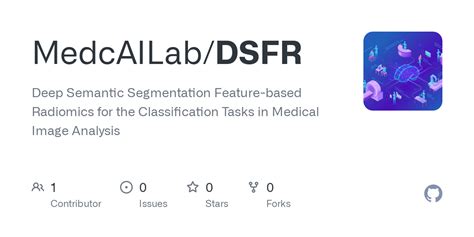 Github Medcailab Dsfr Deep Semantic Segmentation Feature Based Radiomics For The