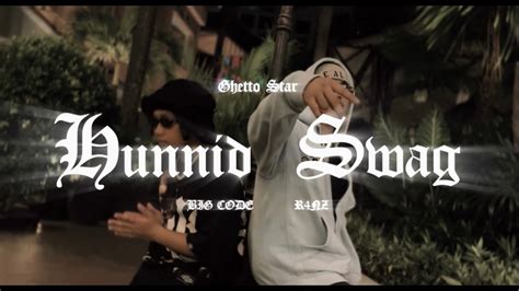 big code hunnid swag ft r4nz2flyyy official music video youtube