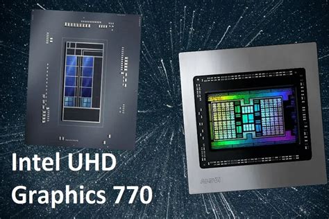 Cải Tiến Vượt Trội Với Intel Uhd Graphics 770 Hiệu Năng đồ Họa Mạnh Mẽ