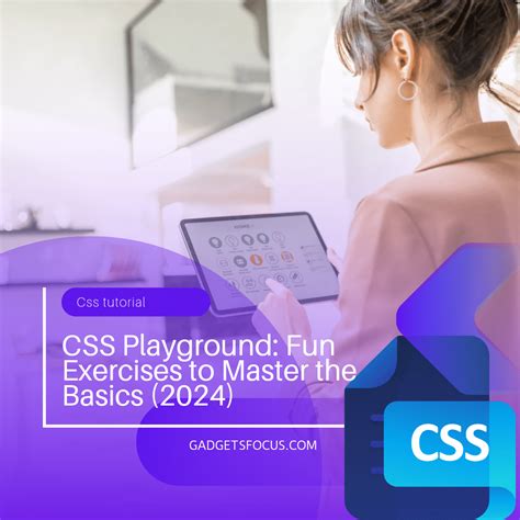 Css Playground Fun Exercises To Master The Basics 2024