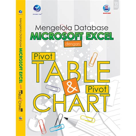 Jual Mengelola Database Microsoft Excel Dengan Pivottable Dan Pivotchart Shopee Indonesia