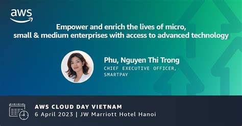 Phu Nguyen Thi Trong On Linkedin Awscloudday Smartpay Smebusiness Cashlesspayments