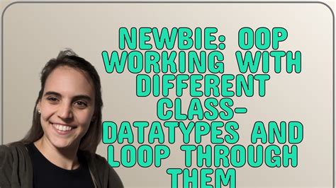 Softwareengineering Newbie Oop Working With Different Class Datatypes