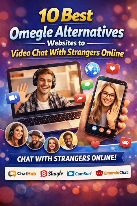 10 Best Omegle Alternatives To Video Chat With Strangers