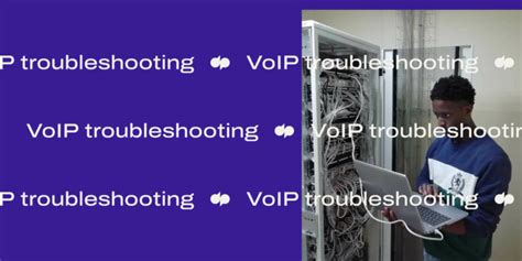 VoIP Troubleshooting How To Fix Common VoIP Issues Dialpad