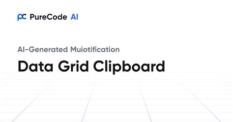 Build Great Muiotification Data Grid Clipboard Components Faster Using Ai Tools
