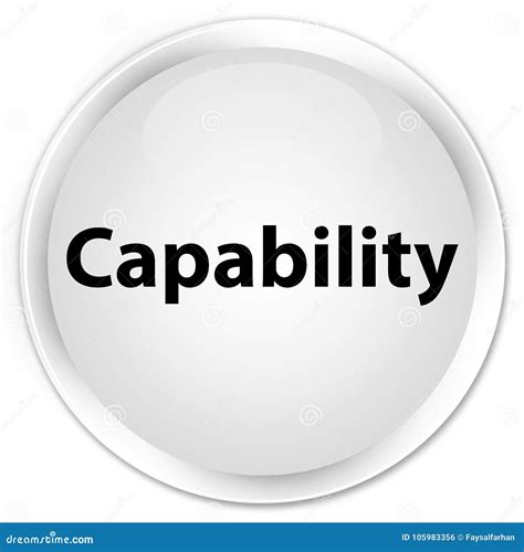 Capability Premium White Round Button Stock Illustration Illustration Of Potential Button