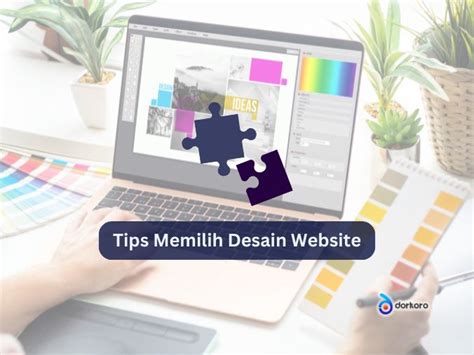 Tips Memilih Desain Website Dorkoro Creative