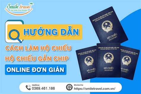 Hướng Dẫn Cách Làm Hộ Chiếu Gắn Chip Online đơn Giản