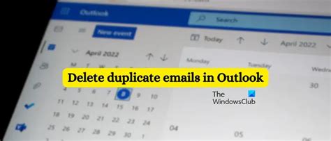 How To Delete Duplicate Emails In Outlook