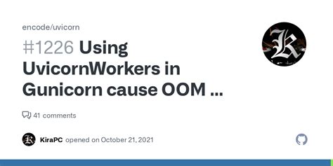 Using Uvicornworkers In Gunicorn Cause Oom On K8s · Issue 1226