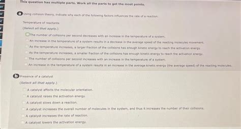 Solved A Using Collision Theory Indicate Why Each Of The