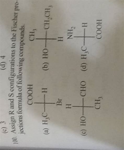 Assign R And S Configurations To The Fischer Projections Formula Of Follo