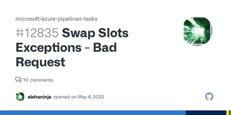 Swap Slots Exceptions Bad Request · Issue 12835 · Microsoftazure