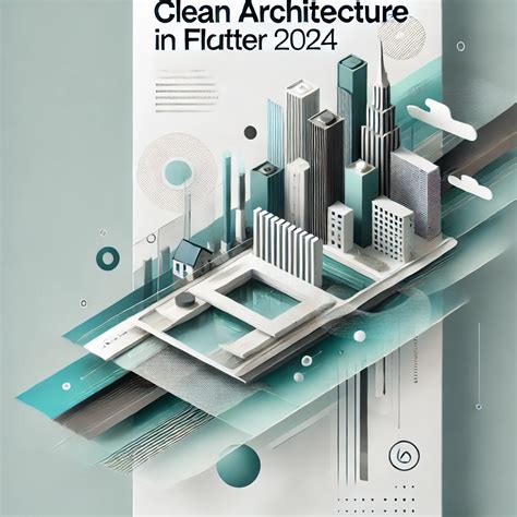 Clean Architecture In Flutter 2024 Building Scalable And Maintainable Applications By Faik