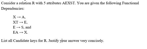 Solved Consider A Relation R ﻿with 5 ﻿attributes Aexst You
