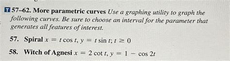Solved More Parametric Curves Use A Graphing Chegg