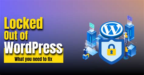locked out of wordpress what you need to fix 2025 hostbet blog
