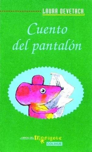 Cuento Del Pantalon Laura Devetach De Laura Devetach Editorial Colihue En Español Mercadolibre