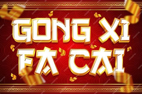 Premium Vector Gong Xi Fa Cai Chinese New Year Typography Editable