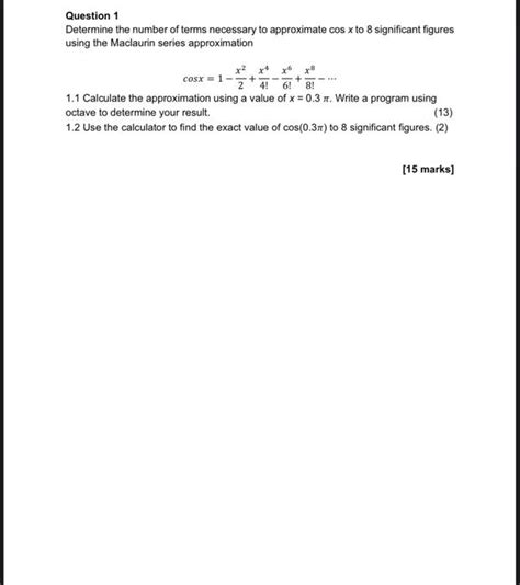 Solved Question 1 Determine The Number Of Terms Necessary To