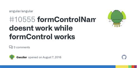 Formcontrolname Doesnt Work While Formcontrol Works · Issue 10555 · Angularangular · Github