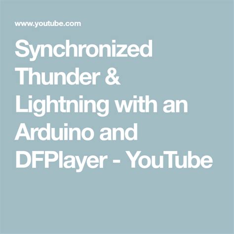 Synchronized Thunder And Lightning With An Arduino And Dfplayer Youtube