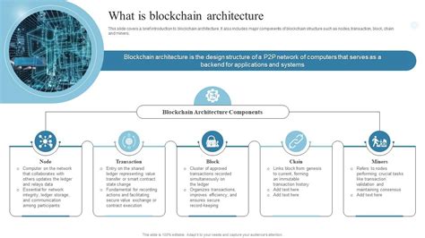 What Is Blockchain Architecture Introduction To Blockchain Technology