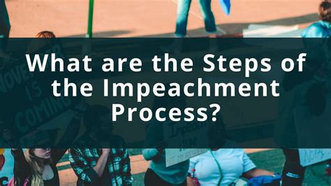 What Are The Steps Of The Impeachment Process