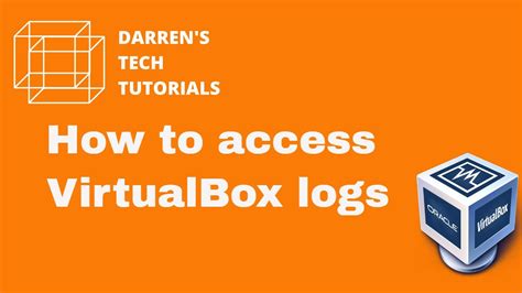 How To View Virtualbox Logs Solved YouTube