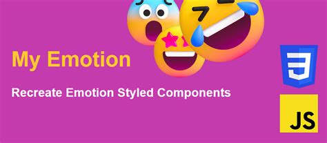 Understanding Emotion Styled Components By Implementing The Library From Scratch By