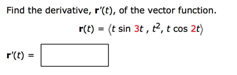solved find the derivative r t of the vector function