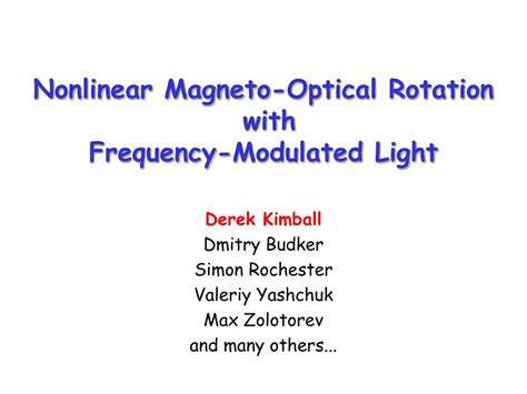 Ppt Nonlinear Magneto Optical Rotation With Frequency Modulated Light Powerpoint Presentation