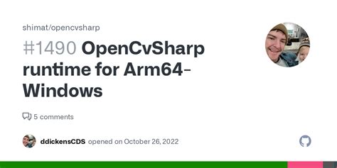 OpenCvSharp Runtime For Arm64 Windows Issue 1490 Shimat