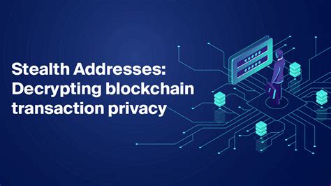 Stealth Addresses And Web3 Transaction Privacy Chainstack Blog