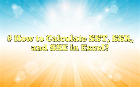 How To Calculate Sst Ssr And Sse In Excel