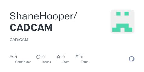 Github Shanehoopercadcam Cadcam