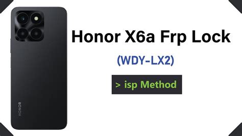 Honor X A Frp Lock Remove Isp Method Wdy Lx Youtube
