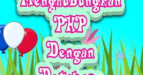 √ Cara Membuat Koneksi Ke Database Mysql Dan Mysqli Terbaru Dan Termudah Rafinternet