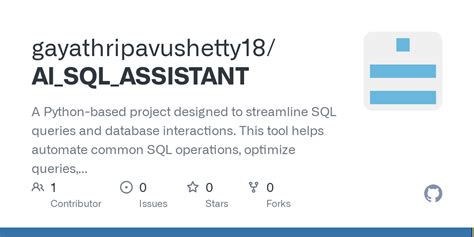 Github Gayathripavushetty18aisqlassistant A Python Based Project Github Gayathripavushetty18aisqlassistant A Python Based Project