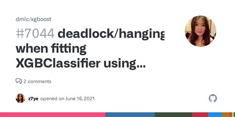 Deadlockhanging When Fitting Xgbclassifier Using Multiprocessing After