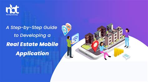A Step By Step Guide To Developing A Real Estate Mobile Application Next Big Technology