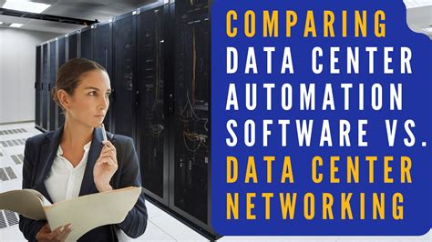 Comparing Data Center Automation Software Vs Data Center Networking