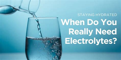 Staying Hydrated When You Really Need Electrolytes Dr Michael Delange