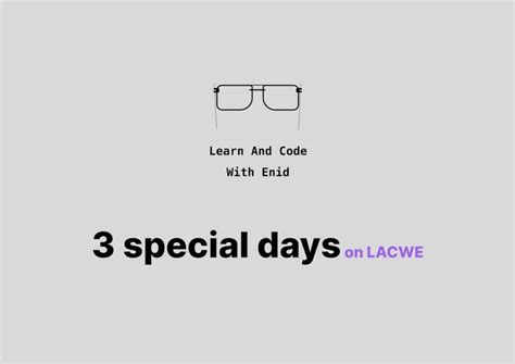 Learn And Code With Enid On Linkedin 3 Special Days On Lacwe Day 1 → Join For 60year Day 2 →