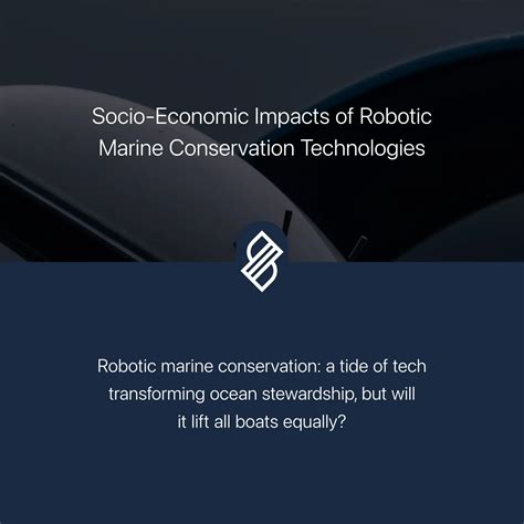 Socio Economic Impacts Of Robotic Marine Conservation Technologies →