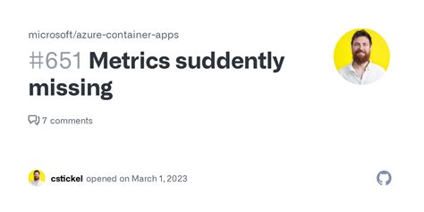 Metrics Suddently Missing · Issue 651 · Microsoftazure Container Apps