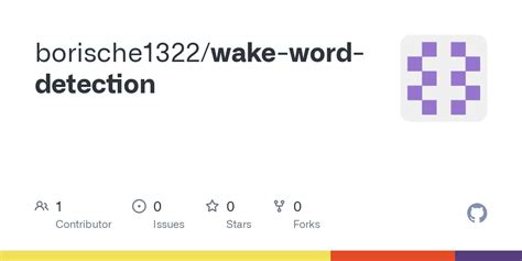 Github Borische1322wake Word Detection