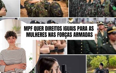 Forças Armadas Mpf Desafia Tradição E Quer Número Igual De Vagas Para